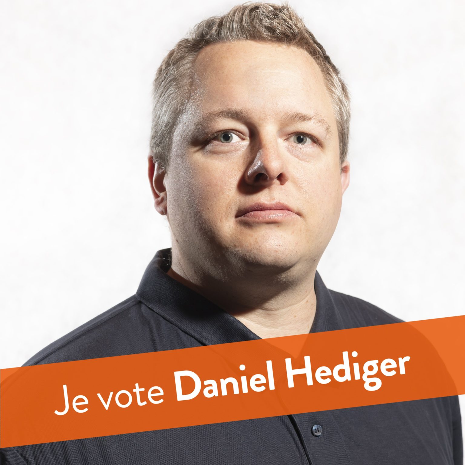 Je vote Daniel Hediger - Avançons Ouverture - BEX, Notre Source d ...